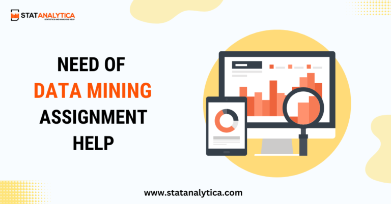 11+ Reasons Why Students Need Of Data Mining Assignment Help
