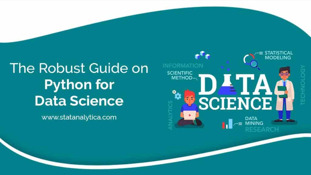 The Robust Guide On Python For Data Science Statanalytica