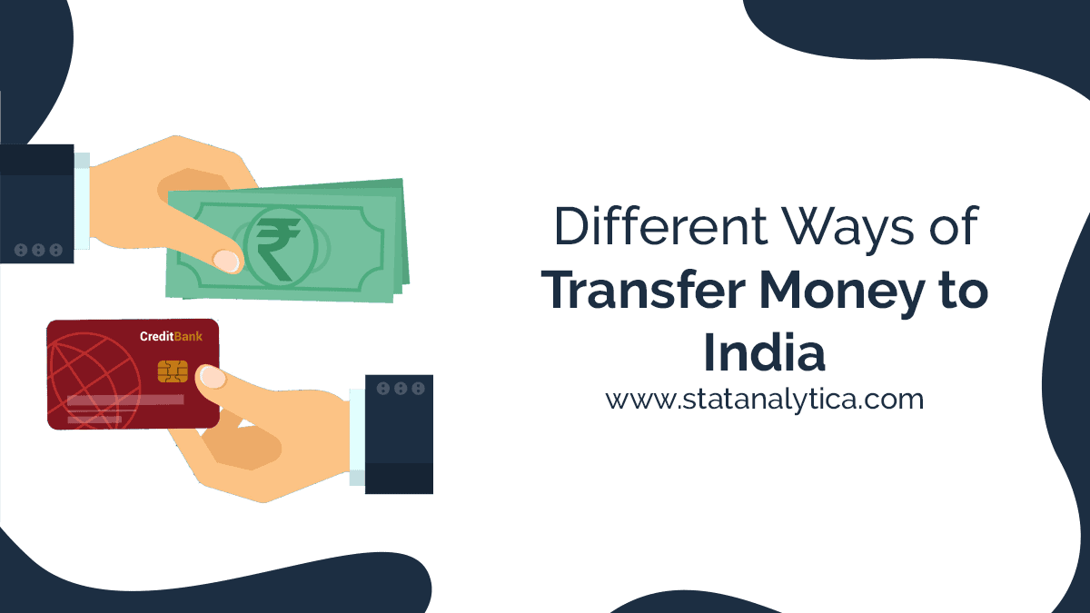 The Most Popular And Secured Ways to Transfer Money to India