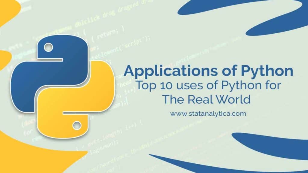 Applications Of Python Top 10 Uses Of Python For The Real World