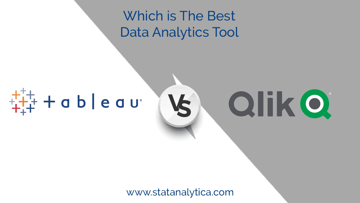 Tableau vs Qlikview | Which is The Best Data Analytics Tool - StatAnalytica
