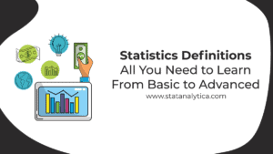 Statistics Definitions | All You Need to Learn From Basic to Advanced