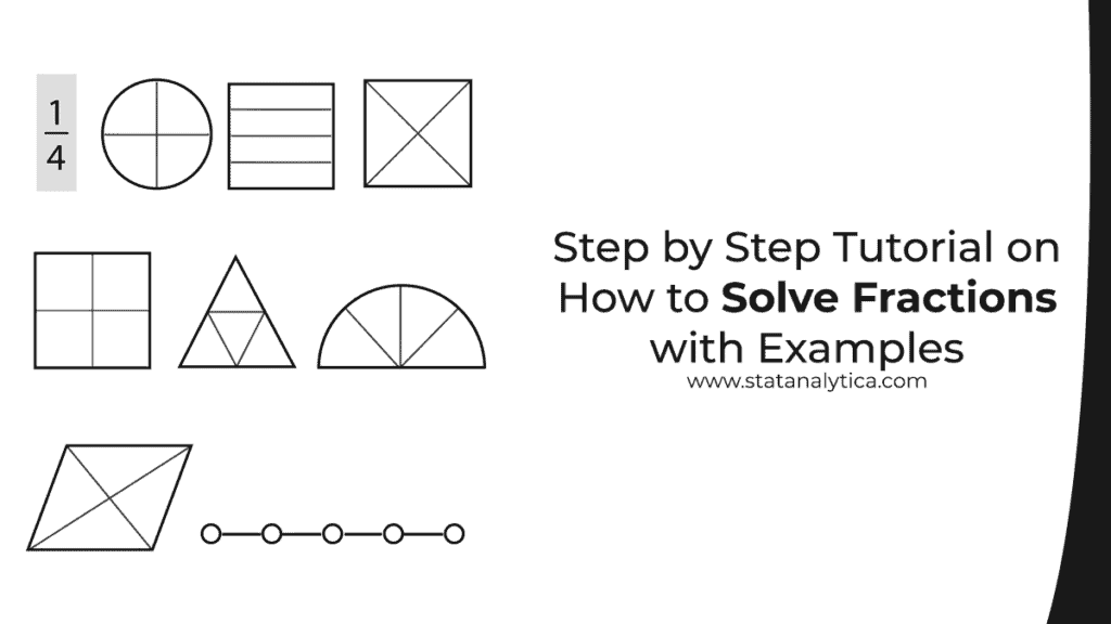 Step By Step Tutorial On How To Solve Fractions With Examples