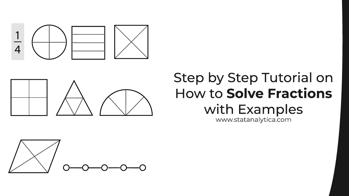 Step By Step Tutorial On How To Solve Fractions With Examples