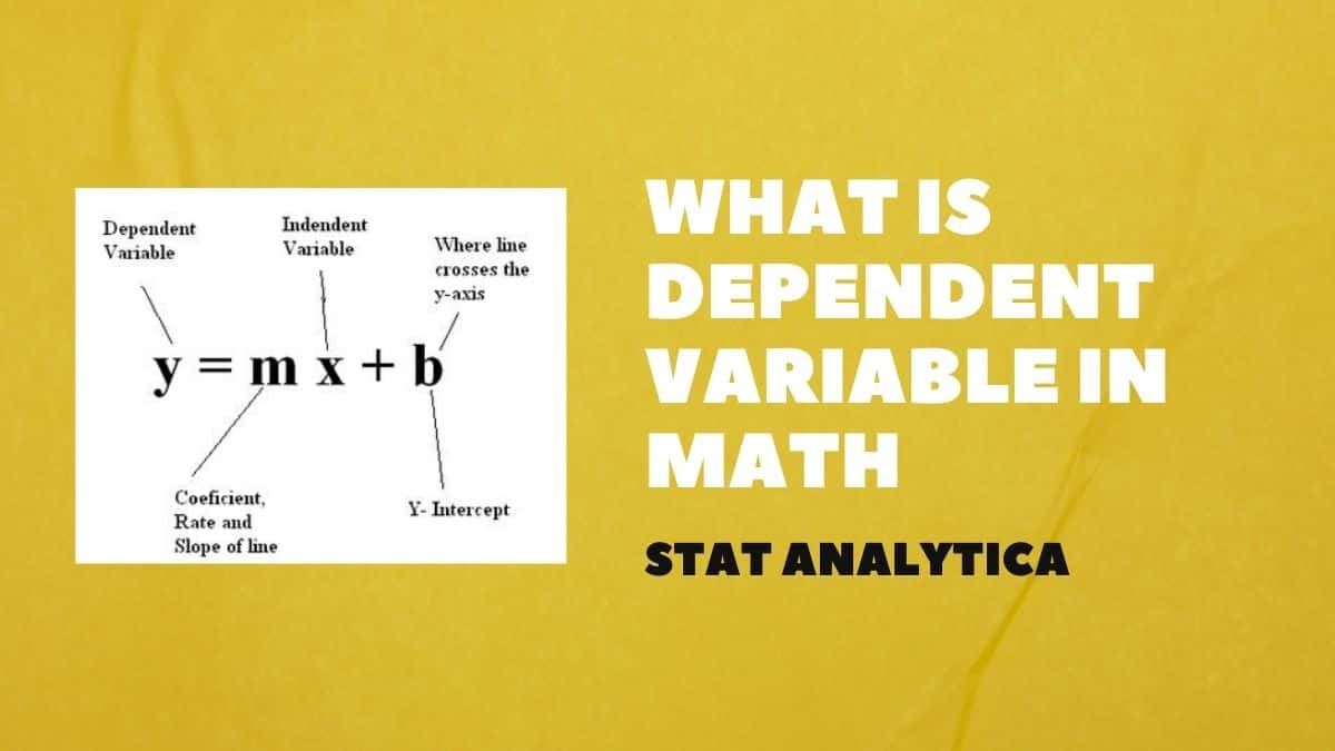 Most Prominent Guide On What Is Dependent Variable In Math