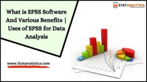 SPSS for Data Analysis : Best Uses of SPSS