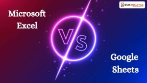 Excel Vs Google Sheets: Differences Everyone Must Know..!!