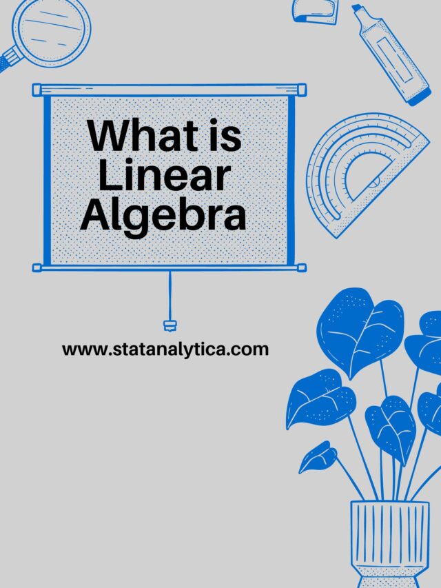 What Is Linear Algebra StatAnalytica What Is Linear Algebra StatAnalytica