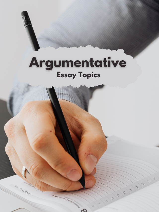 What Are Some Topics For An Argumentative Essay StatAnalytica