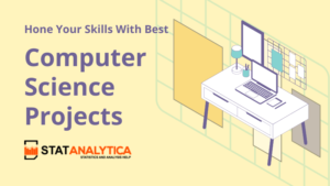 Hone Your Skills With Best Computer Science Projects