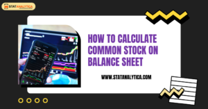 How to Calculate Common Stock on Balance Sheet?