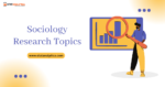 150+ Sociology Research Topics: A Comprehensive Guide