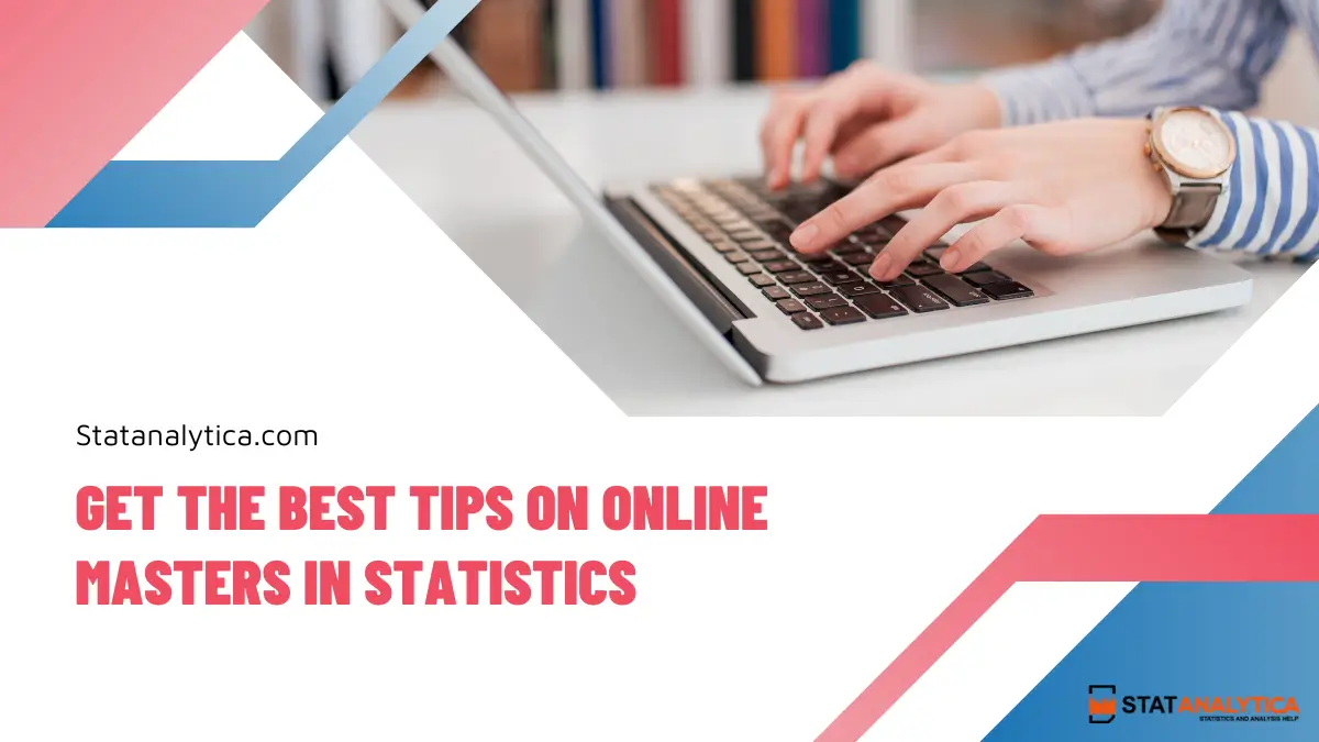 Get The Best Tips On Online Masters In Statistics