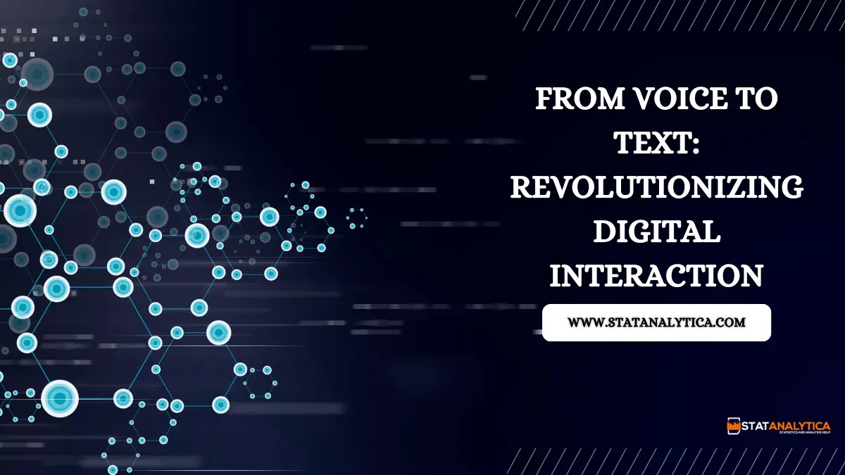 From Voice to Text: Revolutionizing Digital Interaction