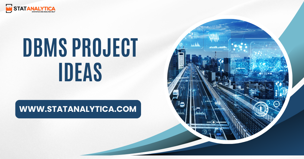 50 Amazing DBMS Project Ideas For Beginners To Advance Level Students
