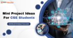 47+ Interesting Mini Project Ideas For CSE Students In 2023