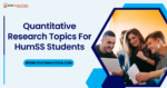 150+ Quantitative Research Topics For HumSS Students
