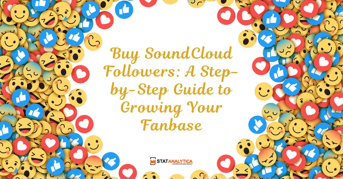 Buy SoundCloud Followers: A Step-by-Step Guide to Growing Your Fanbase