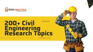 200+ Civil Engineering Research Topics