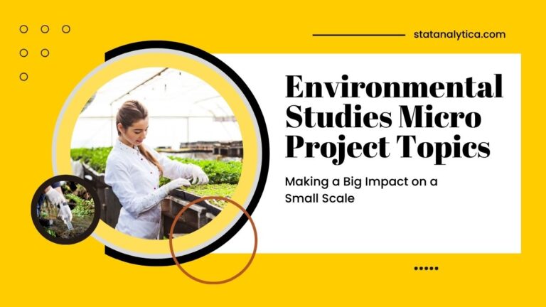 150+ Environmental Studies Micro Project Topics