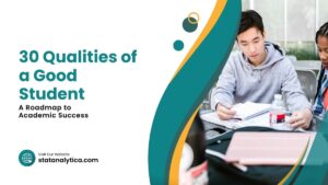 30 Qualities of a Good Student: A Roadmap to Success