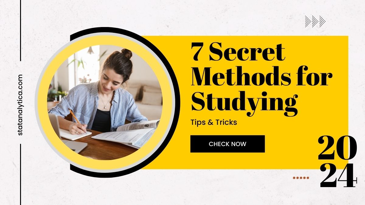 7 Secret Methods for Studying: Tips & Tricks