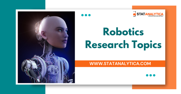150+ Easy Robotics Research Topics For Engineering Students