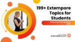 199+ Extempore Topics for Students: Enhance Public Speaking