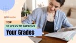 Top 10 Ways To Improve Your Grades