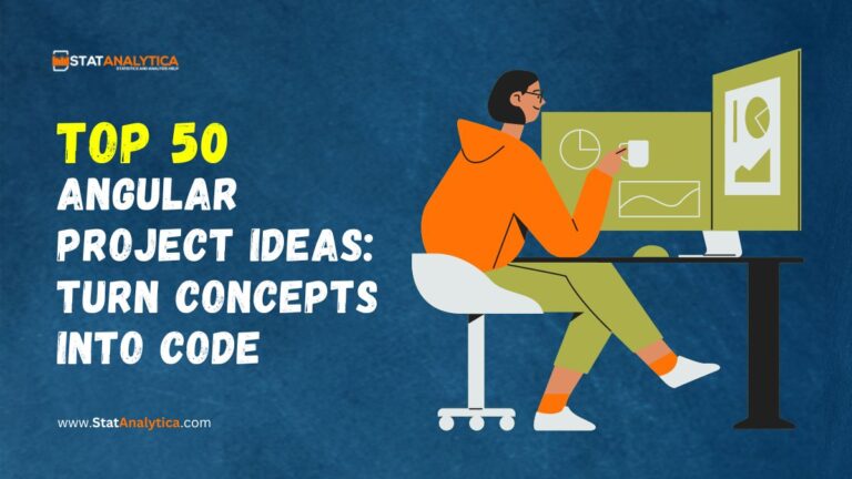 Top 50 Angular Project Ideas: Turn Concepts into Code