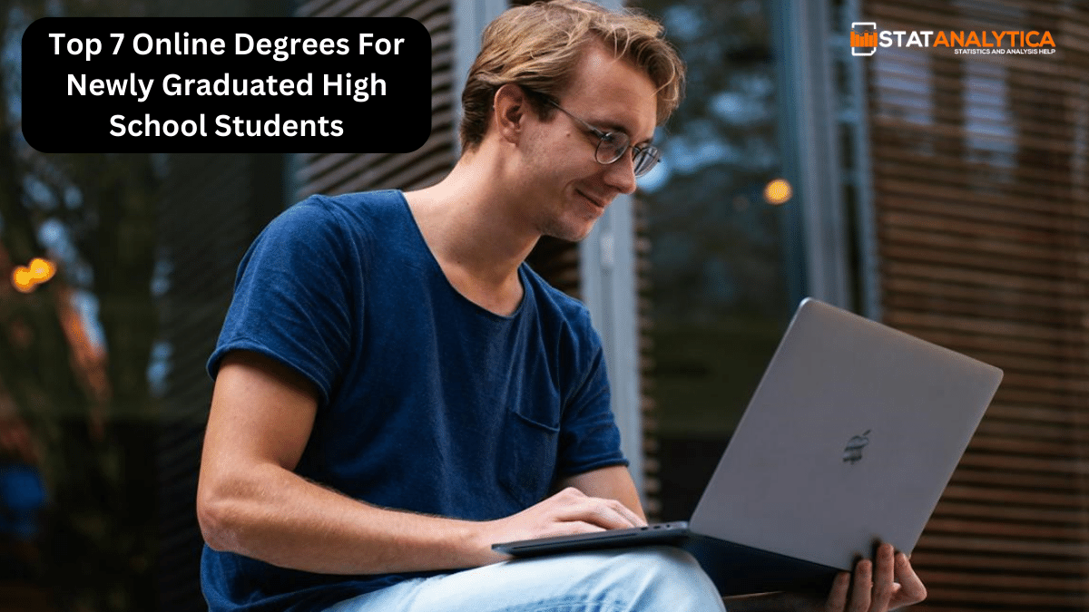 Top 7 Online Degrees For Newly Graduated High School Students