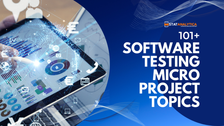 101+ Software Testing Micro Project Topics [Updated]