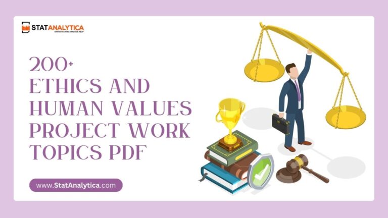 200+ Ethics And Human Values Project Work Topics Pdf
