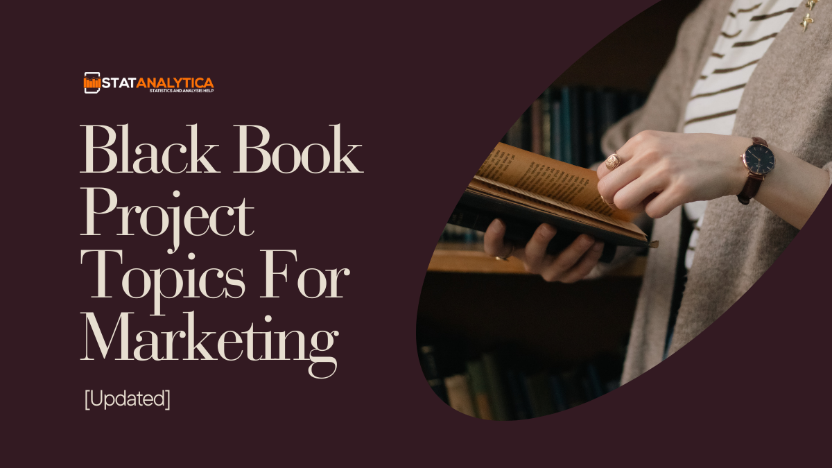 100+ Black Book Project Topics For Marketing [Updated]