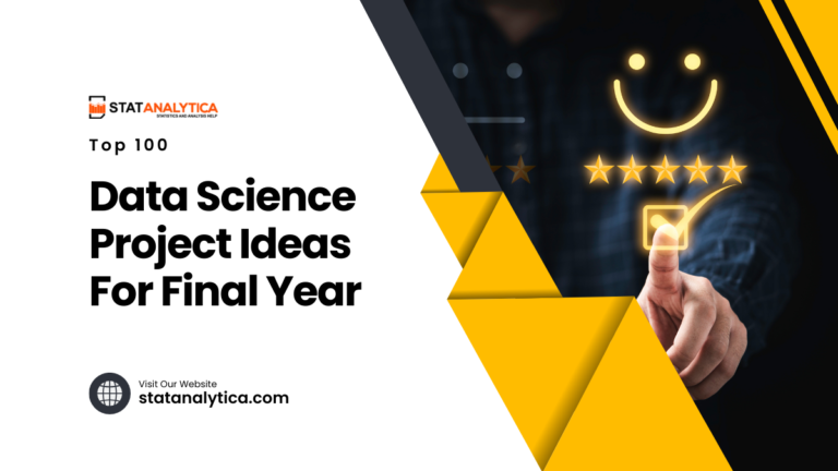 Top 100 Data Science Project Ideas For Final Year