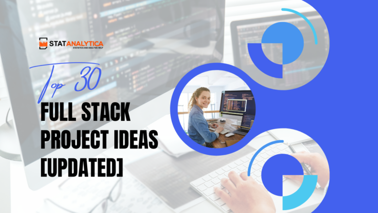 Top 30 Full Stack Project Ideas [Updated]