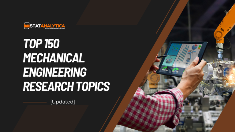 Top 150 Mechanical Engineering Research Topics [Updated]