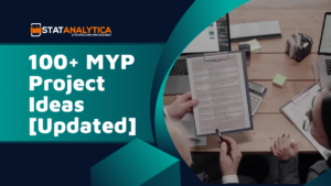 100+ MYP Project Ideas [Updated]