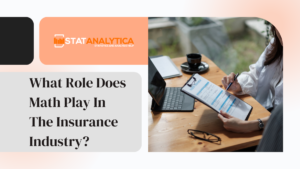 What Role Does Math Play In The Insurance Industry?