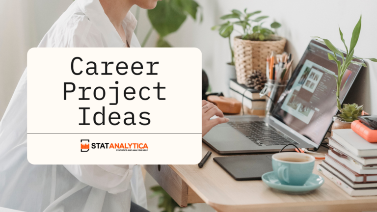 20+ Career Project Ideas: Category Wise [Updated]
