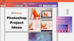 100 Most Creative Photoshop Project Ideas [2024]