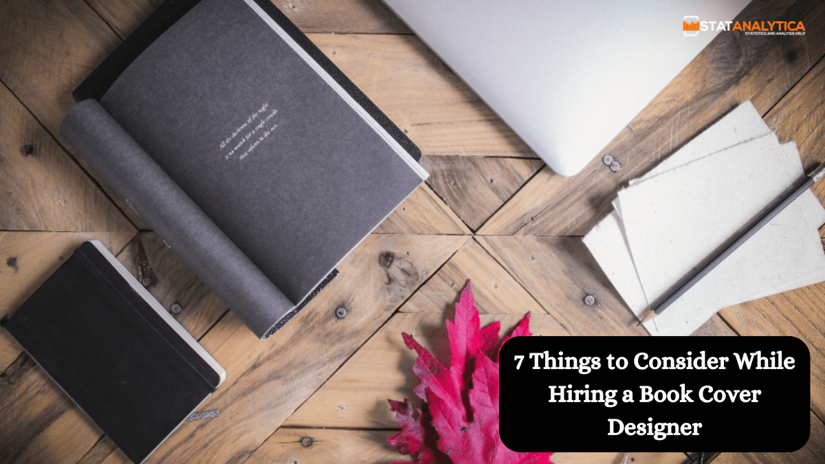 7 Things to Consider While Hiring a Book Cover Designer