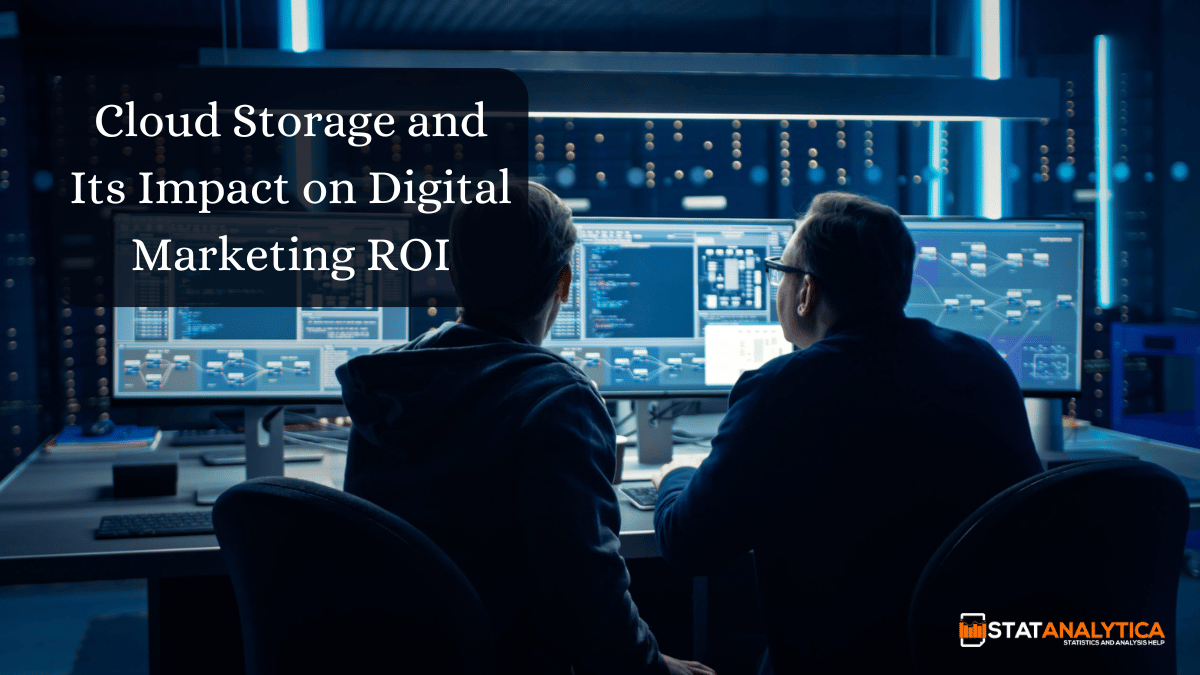 Cloud Storage and Its Impact on Digital Marketing ROI