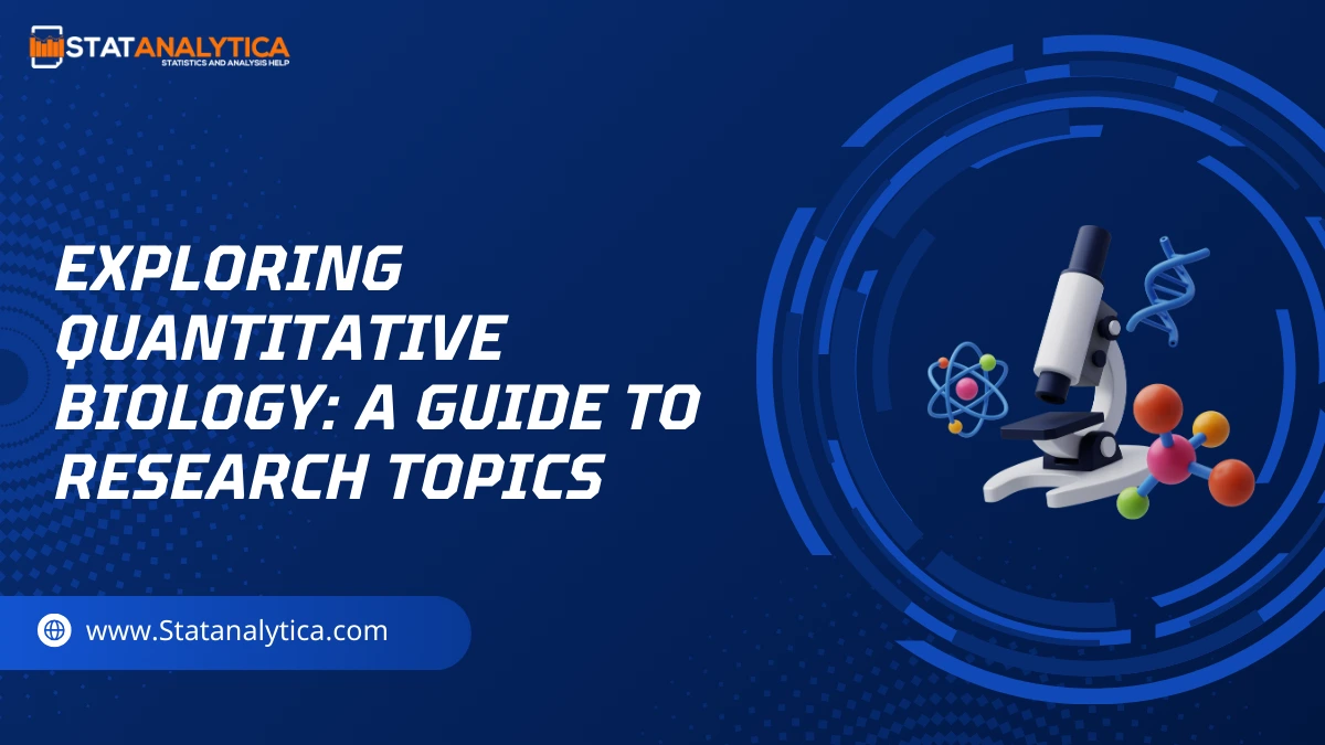Exploring Quantitative Biology: A Guide to Research Topics