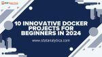10 Innovative Docker Projects For Beginners In 2024