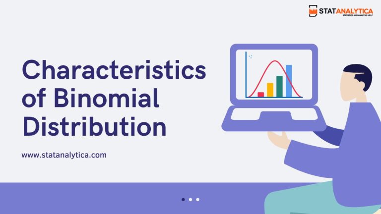 Key Characteristics of Binomial Distribution: Complete Guide