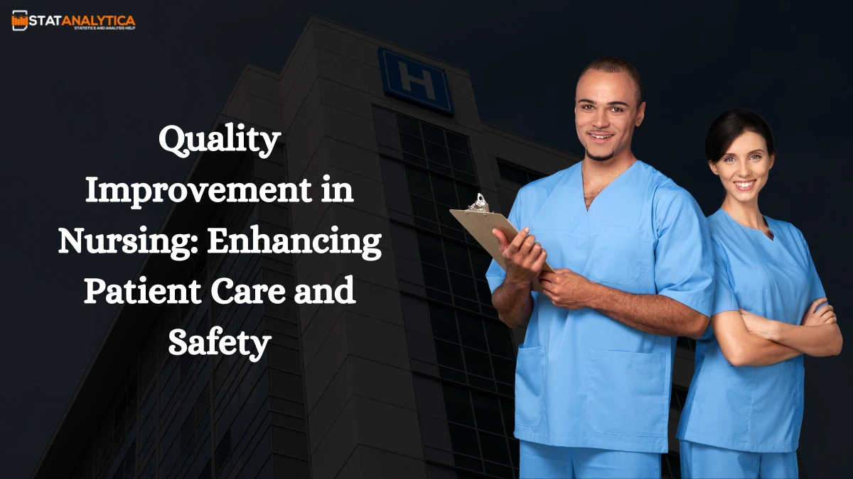 Quality Improvement in Nursing: Enhancing Patient Care