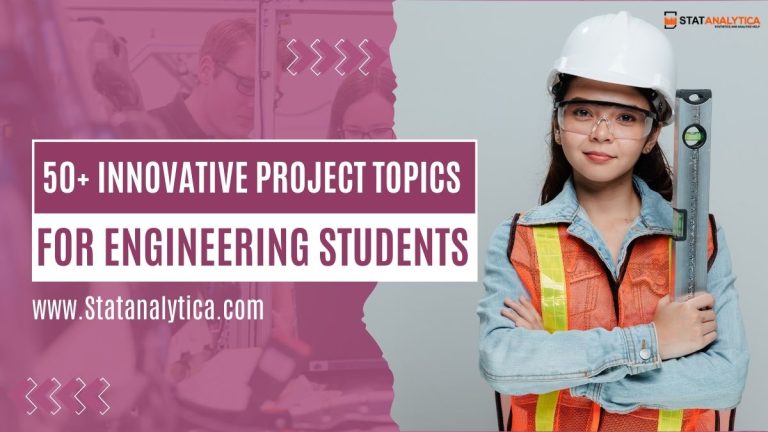 50+ Innovative Project Topics For Engineering Students