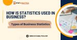 How is statistics used in business?