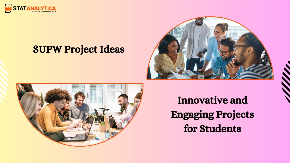 230+ SUPW Project Ideas: Innovative and Engaging Projects